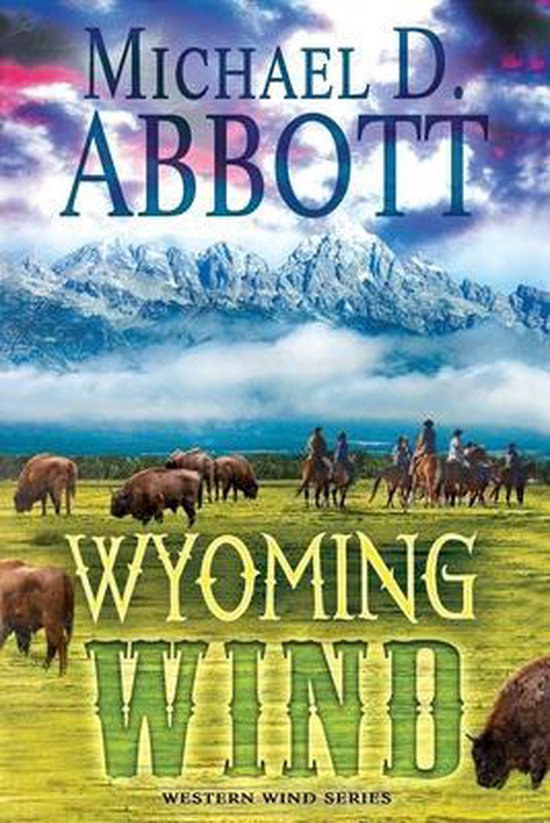 Western Wind- Wyoming Wind, Michael Abbott | 9798651517282 | Boeken | bol