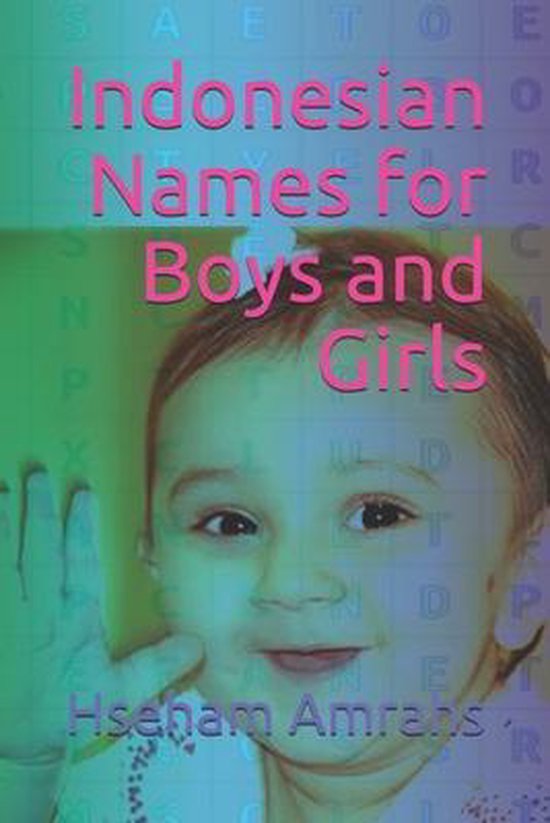 Indonesian Names for Boys and Girls, Hseham Amrahs | 9798650254669 ...