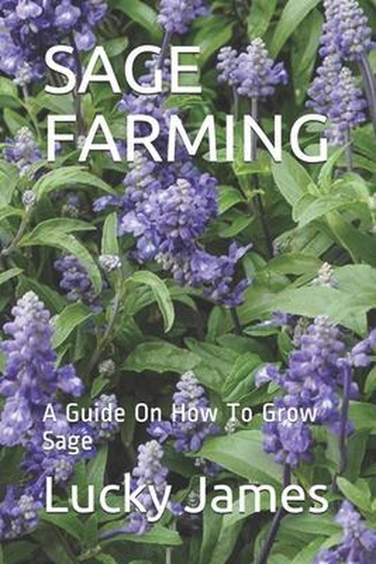 Sage Farming, Lucky James | 9798617277557 | Boeken | bol.com