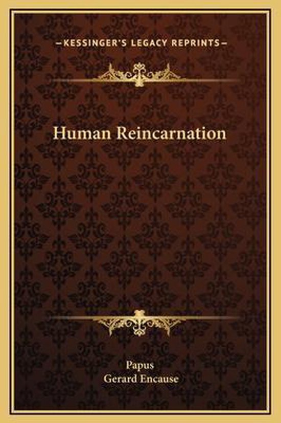 Human Reincarnation, Papus | 9781169157972 | Boeken | bol.com
