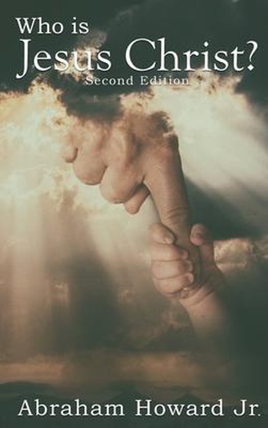 Who Is Jesus Christ?, Abraham Howard | 9781951913687 | Boeken | bol