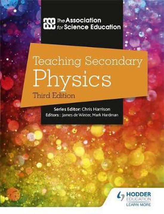 Teaching Secondary Physics 3rd Edition | 9781510462588 | The ...