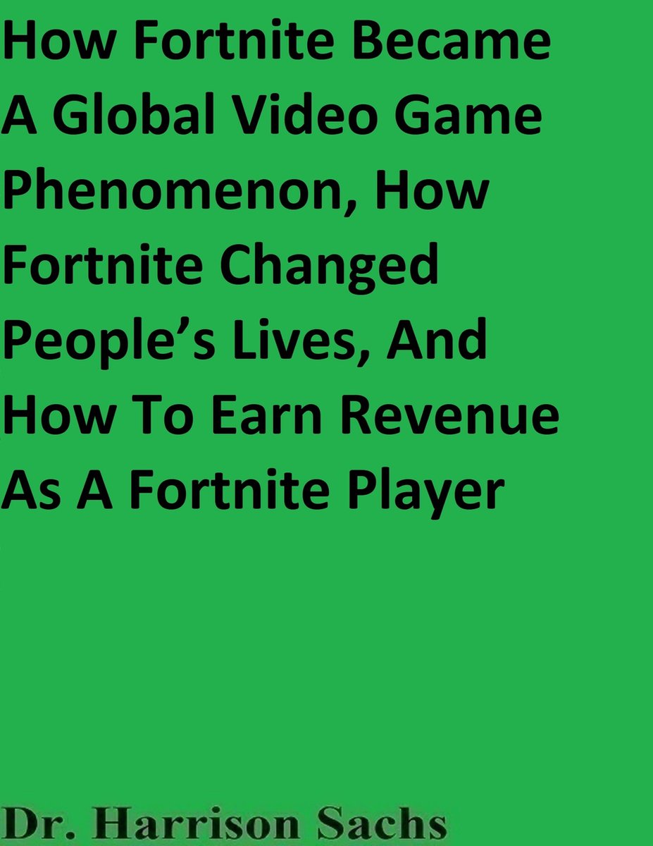How Fortnite Became A Global Video Game Phenomenon, How Fortnite ...