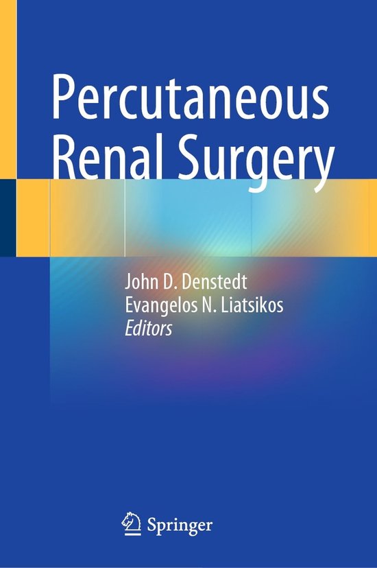 Percutaneous Renal Surgery (ebook) | 9783031405426 | Boeken | bol