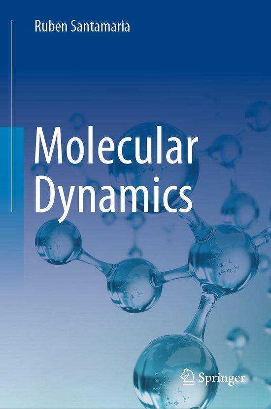 Molecular Dynamics (ebook), Ruben Santamaria | 9783031370427 | Boeken | bol