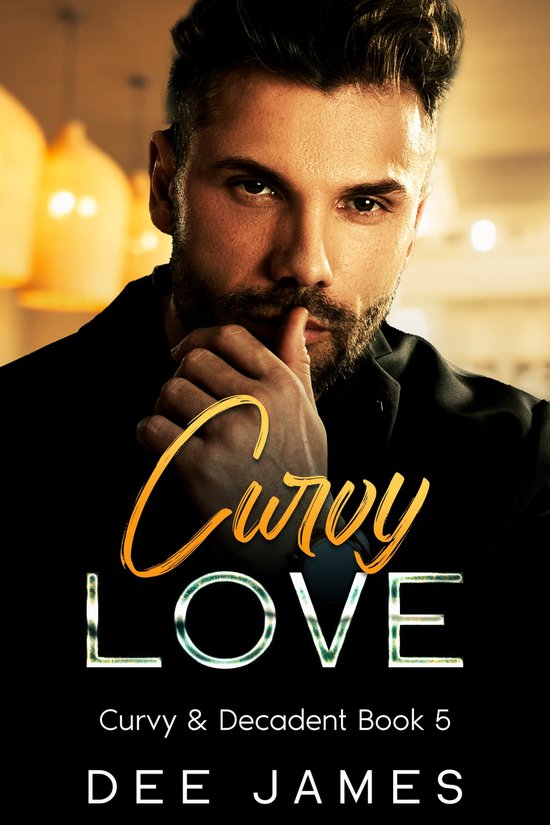 Curvy & Decadent 5 - Curvy Love (ebook), Dee James | 1230007007538 ...