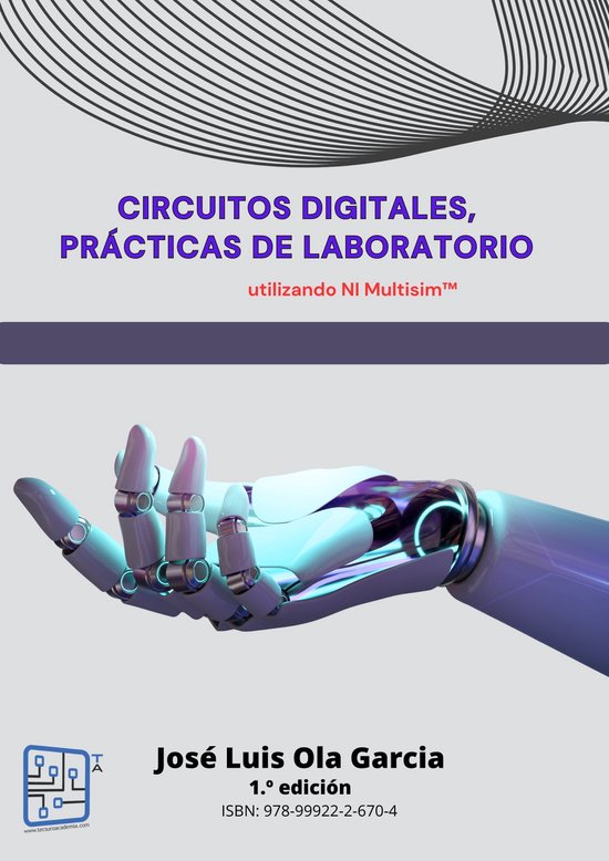 Circuitos Digitales, Prácticas de laboratorio (ebook), Jose Luis Ola ...