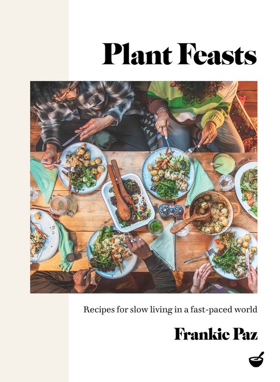 Plant Feasts (ebook), Francesca Paz | 9781848994201 | Boeken | bol