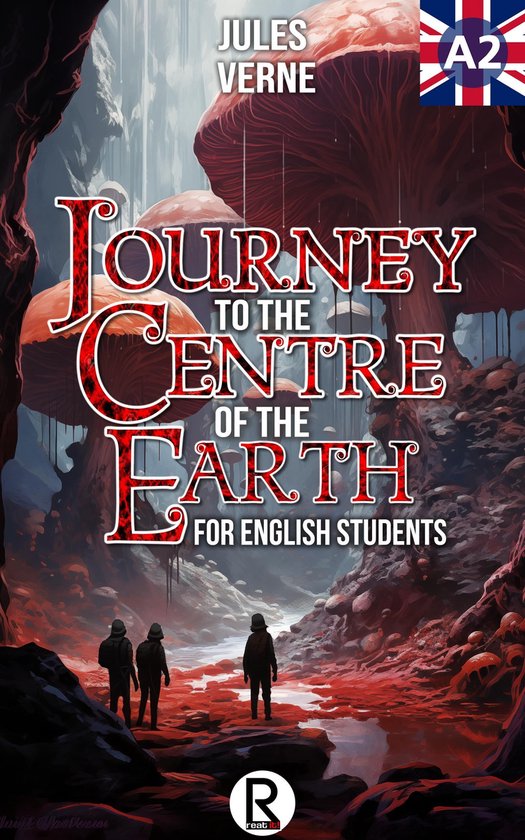 Journey to the Centre of the Earth for English Students. Level A2 ...