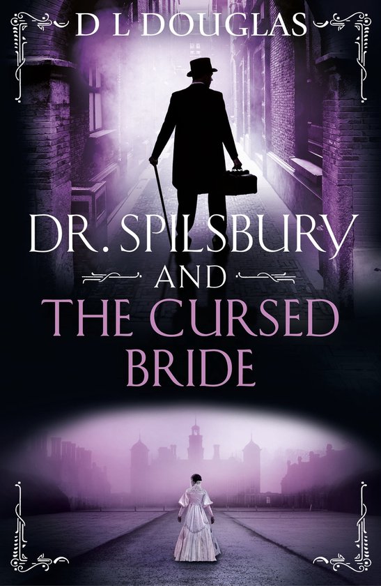 Dr. Spilsbury and the Cursed Bride (ebook), D.L. Douglas ...