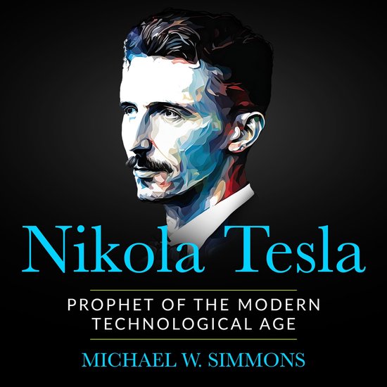 Nikola Tesla, Michael W. Simmons | 9798868685095 | Boeken | bol