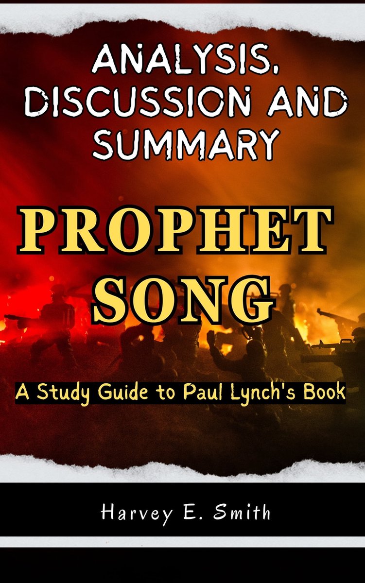 Analysis, Discussion, And Summary: Prophet Song (ebook), Harvey E ...