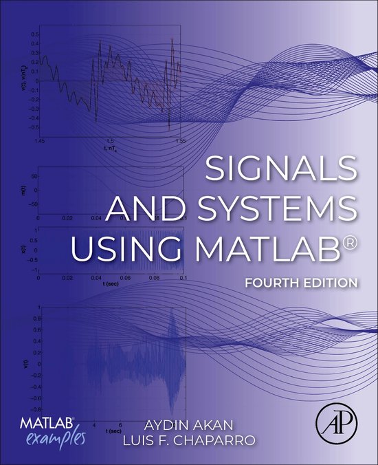 Signals and Systems Using MATLAB® | 9780443157097 | Aydin Akan | Boeken | bol
