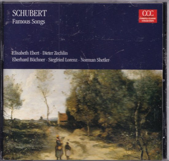 Famous Songs - Franz Schubert - Siegfried Lorenz, Norman Shetler ...