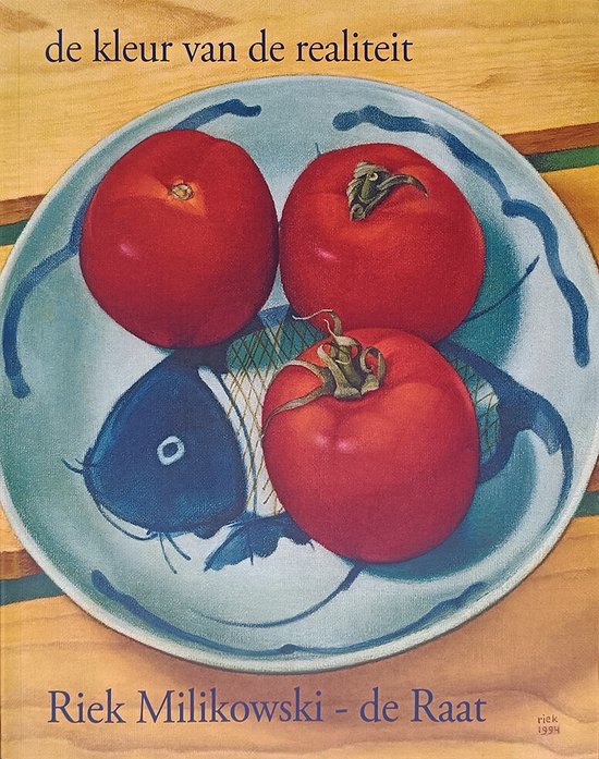 Riek Milikowski-de Raat de kleur van de realiteit | 9789080500297 | E. Milikowski | Boeken | bol