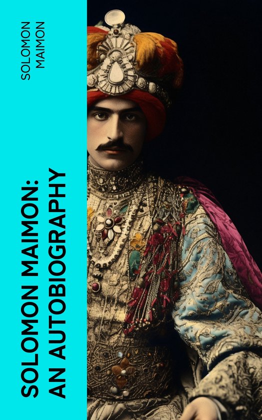 Solomon Maimon: An Autobiography (ebook), Solomon Maimon ...