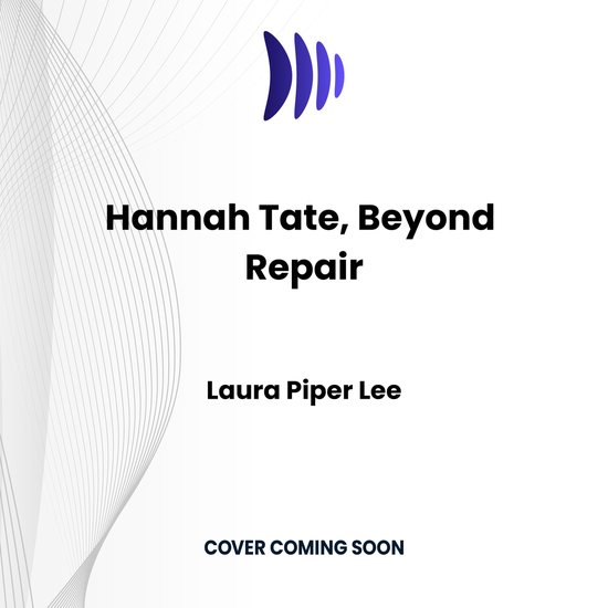 Hannah Tate, Beyond Repair, Laura Piper Lee | 9781666655285 | Boeken | bol.com