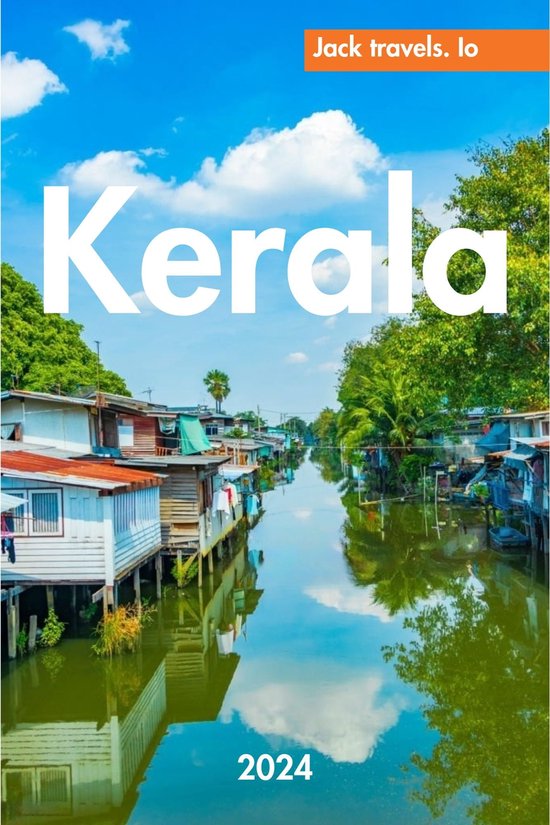 KERALA TRAVEL GUIDE 2024 (ebook), Robert M. Eastman | 1230007013874 | Boeken | bol.