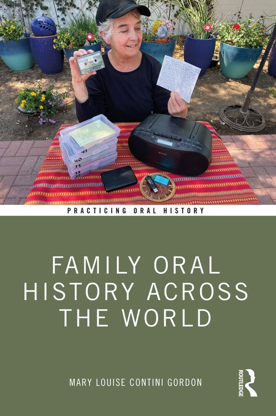 Practicing Oral History- Family Oral History Across the World, Mary ...