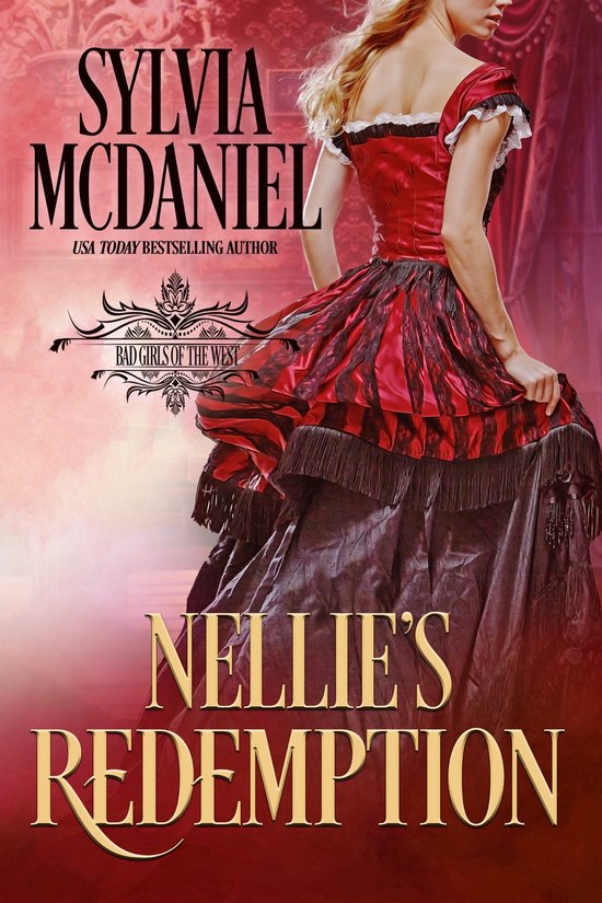 Bad Girls of the West 4 - Nellie's Redemption (ebook), Sylvia Mcdaniel ...