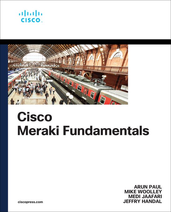 Networking Technology- Cisco Meraki Fundamentals | 9780138167578 | Arun Paul | Boeken | bol