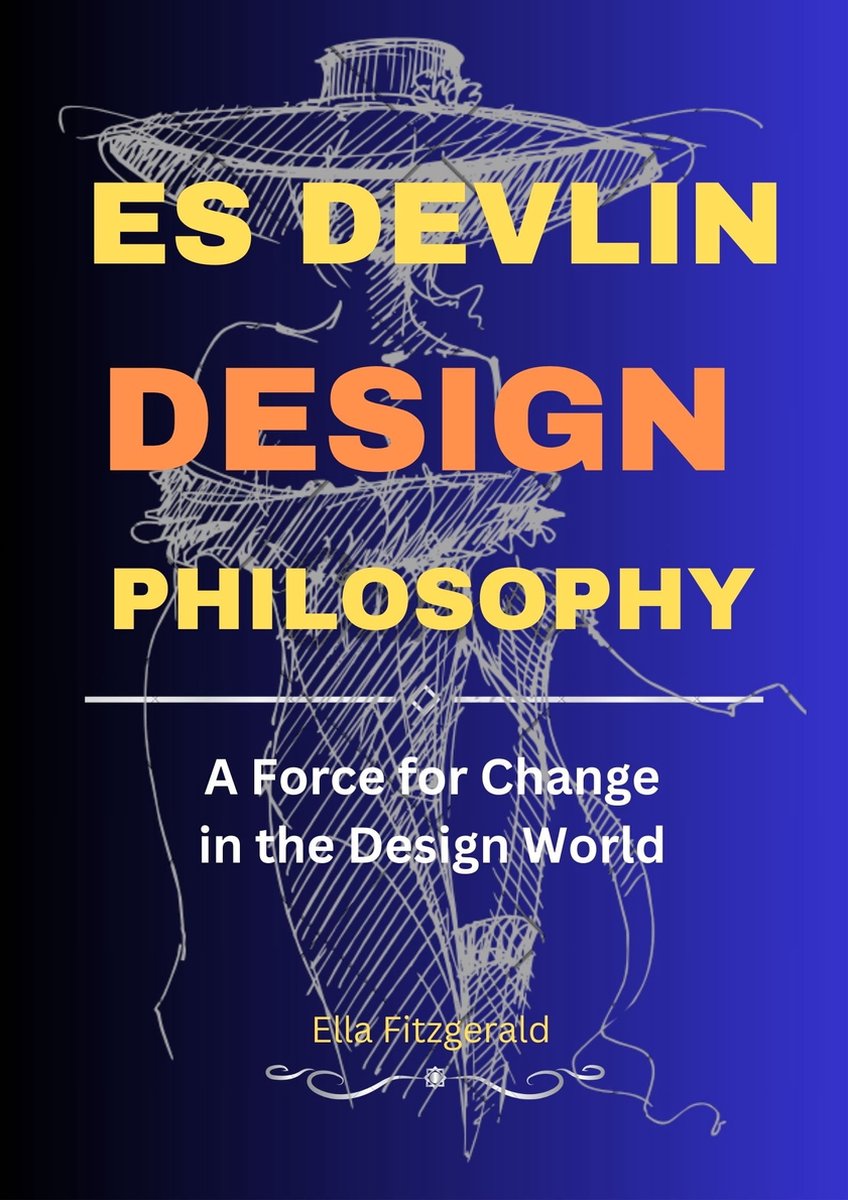 ES DEVLIN DESIGN PHILOSOPHY (ebook), Glory Blingz | 1230007167270 ...