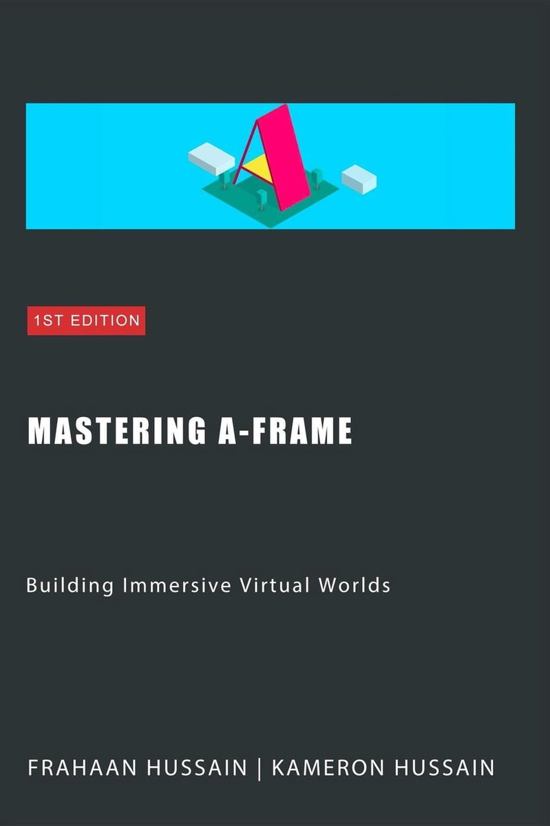 Mastering A Frame Building Immersive Virtual Worlds Ebook Kameron Hussain Bol