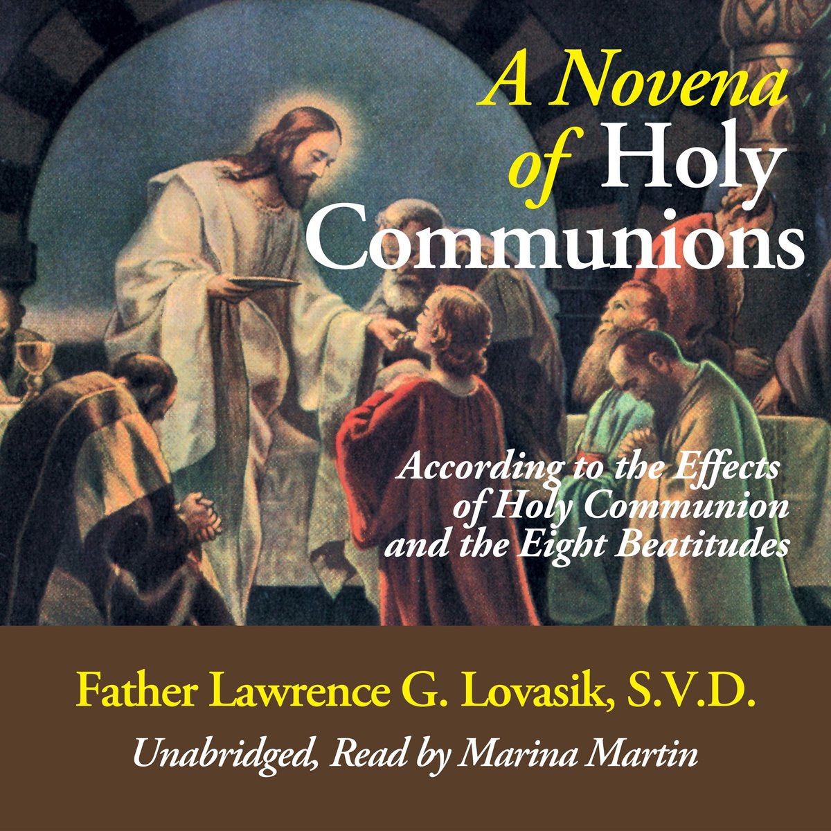 Novena of Holy Communions, A, Father Lawrence G. Lovasik, S.V.D ...