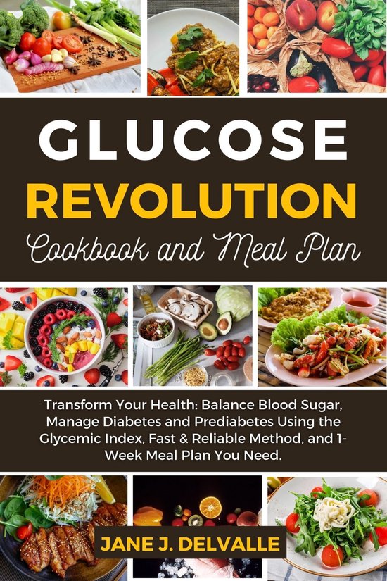 Glucose Revolution Cookbook and Meal Plan (ebook), Jane J. Delvalle ...