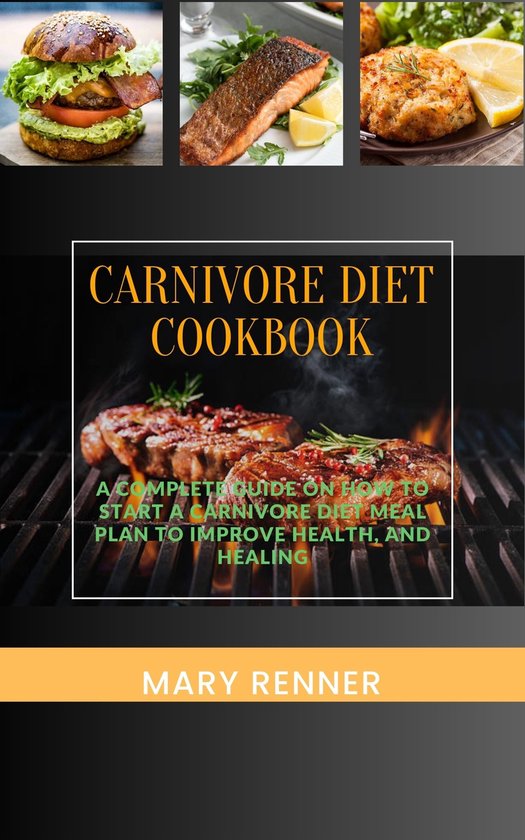 Carnivore diet cookbook (ebook), Mary Renner | 1230006980405 | Boeken | bol