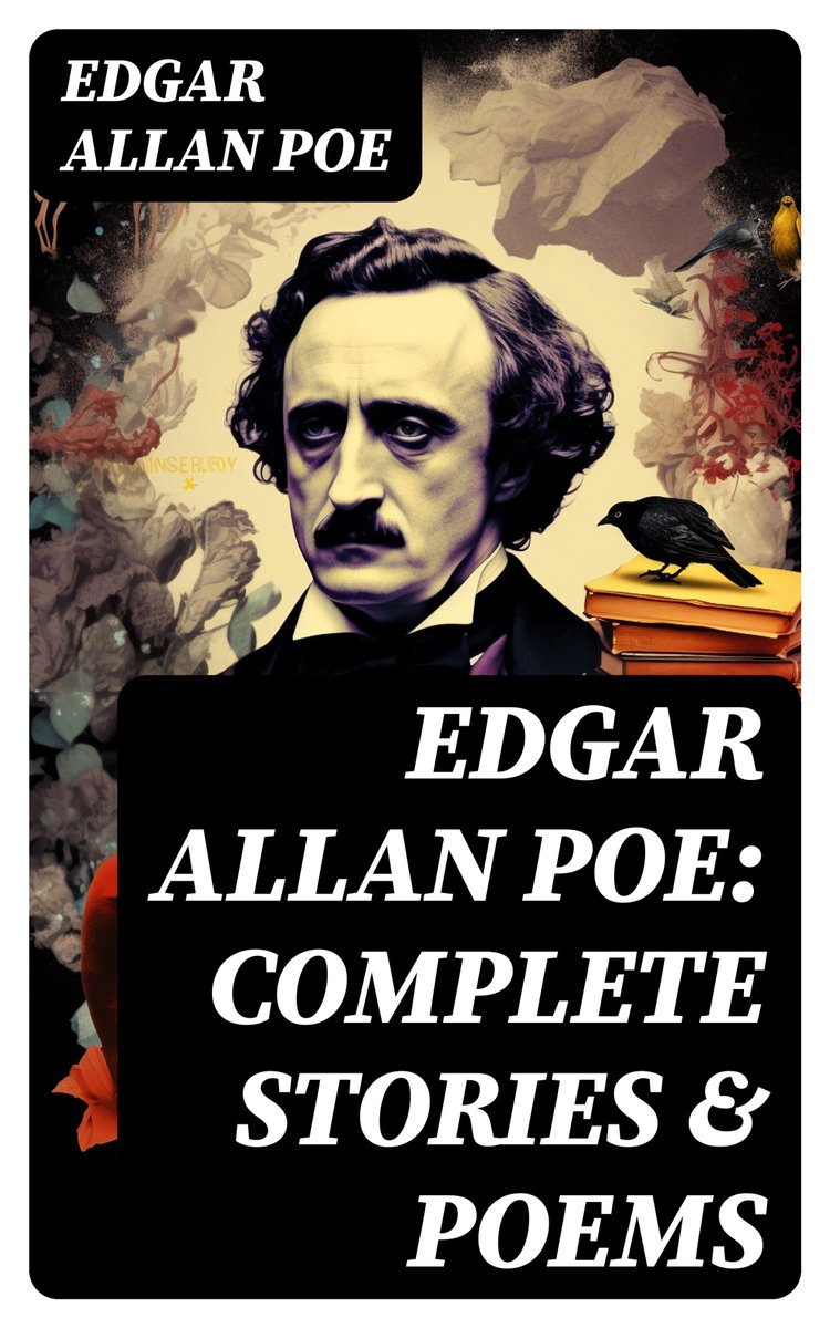 Edgar Allan Poe: Complete Stories & Poems (ebook), Edgar Allan Poe ...