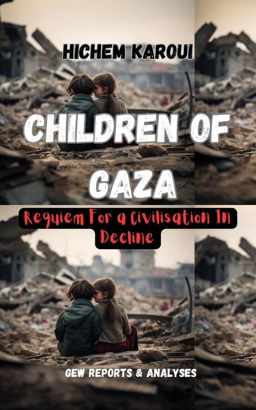 Children of Gaza (ebook), Hichem Karoui | 9781787950672 | Boeken | bol