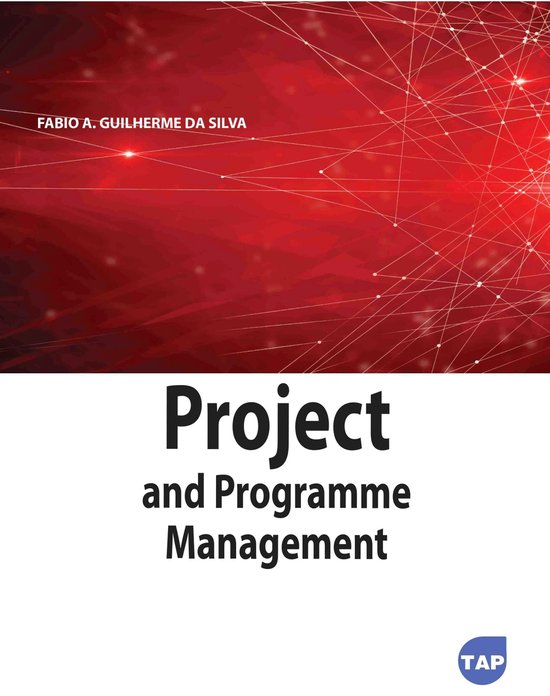 Project and Programme Management | 9781774697887 | Fabio A. Guilherme da Silva | Boeken | bol