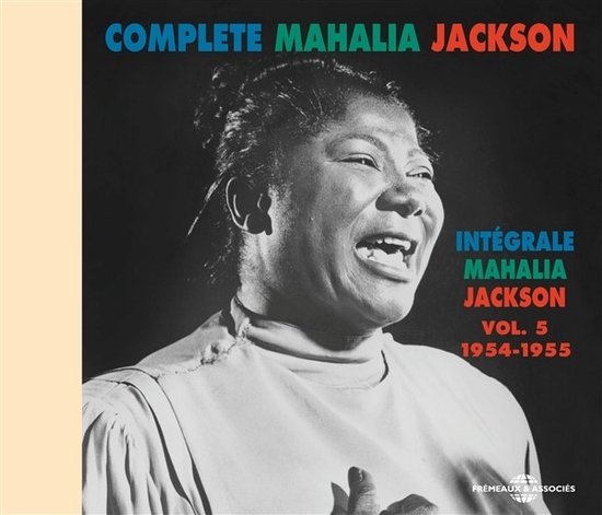 Mahalia Jackson - Integrale Volume 5 : 1954-1955 (CD), Mahalia Jackson | Muziek | bol