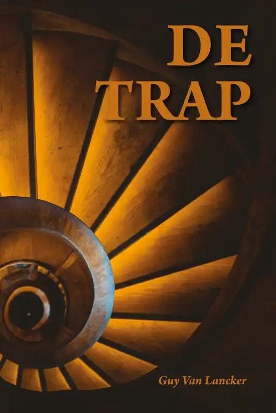 De trap, Guy Van Lancker | 9789464890921 | Boeken | bol