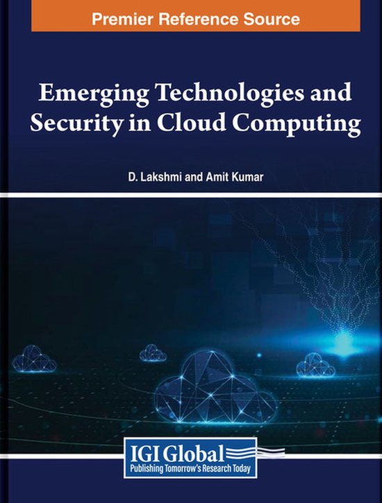 Emerging Technologies and Security in Cloud Computing | 9798369320815 | Boeken | bol