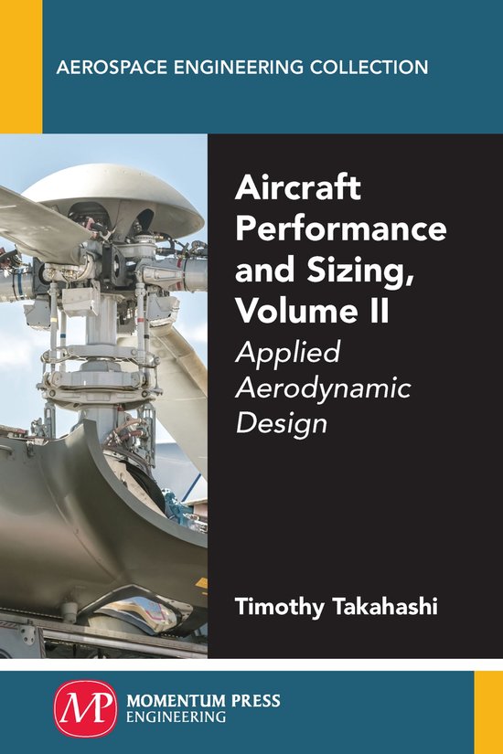 Aircraft Performance and Sizing | 9781606509456 | Timothy Takahashi | Boeken | bol