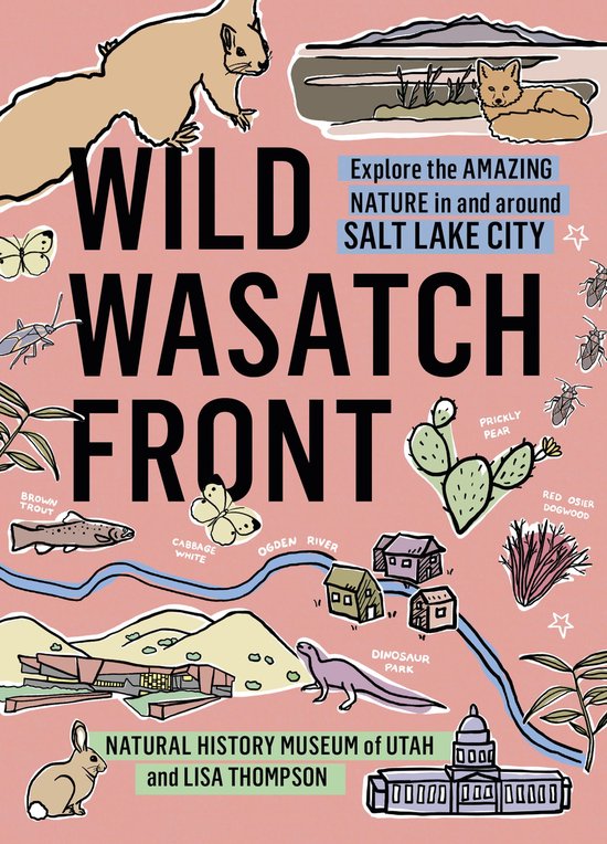 Wild Series - Wild Wasatch Front (ebook), Natural History Museum of ...