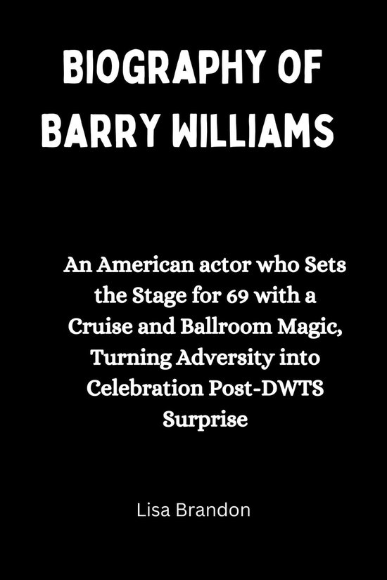 Biography of Barry Williams (ebook), Japhet Osayande | 1230007075162 | Boeken | bol.