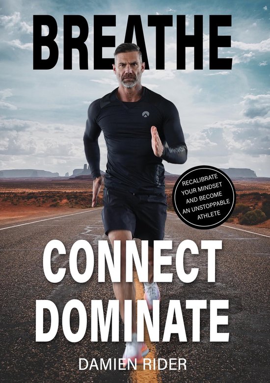 Breathe Connect Dominate (ebook), Damien Rider | 9798215442104 | Boeken ...