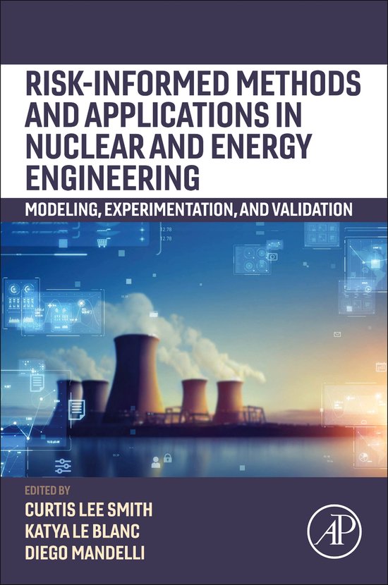 Risk-informed Methods and Applications in Nuclear and Energy Engineering (ebook) |... | bol