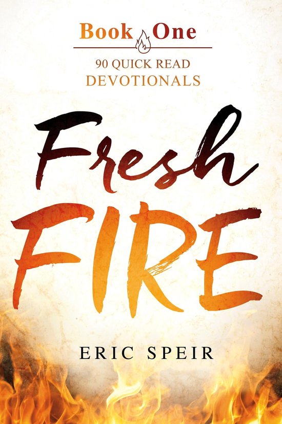 Fresh Fire (ebook), Eric S Speir | 9798988962212 | Boeken | bol