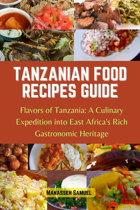 TANZANIAN FOOD RECIPES GUIDE (ebook), Manasseh Samuel | 1230007093586 ...
