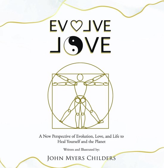 Evolve Love (ebook), John Myers Childers | 9781639458035 | Boeken | bol