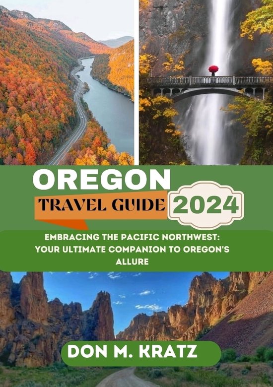 OREGON TRAVEL GUIDE 2024 (ebook), Don M. Kratz | 1230007062308 | Boeken | bol