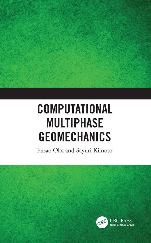 Computational Multiphase Geomechanics | 9781032059570 | Fusao Oka | Boeken | bol