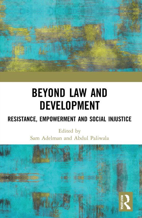 Law, Development and Globalization- Beyond Law and Development ...