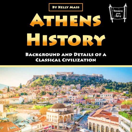 Athens History, Kelly Mass | 9798868740572 | Boeken | bol