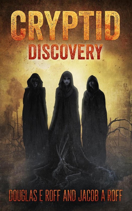 Cryptid Trilogy 1 - Cryptid: Discovery (ebook), Douglas Roff and Jacob Roff |... | bol