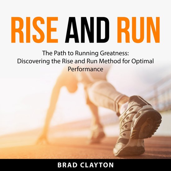 Rise and Run, Brad Clayton | 9798823498548 | Boeken | bol